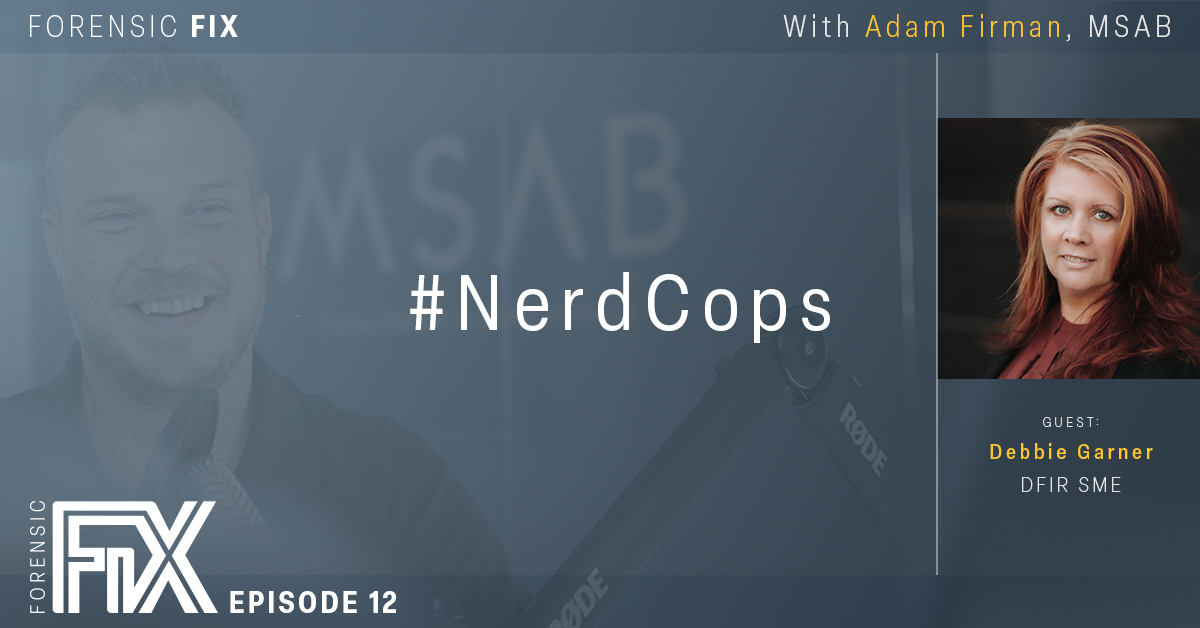 Forensic Fix Episode 12 - Debbie Garner